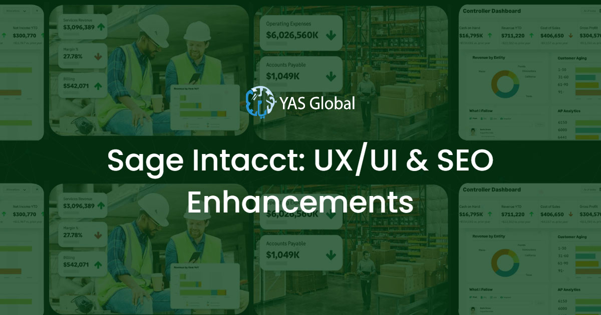 Sage Intacct: UX/UI & SEO Enhancements | YAS Global