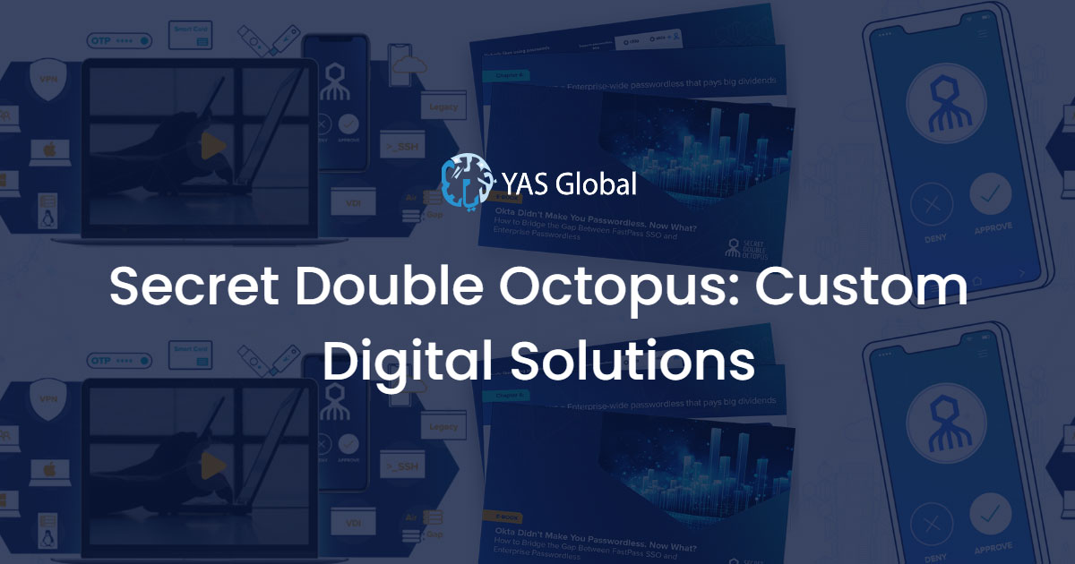 Secret Double Octopus: Custom Digital Solutions | YAS Global